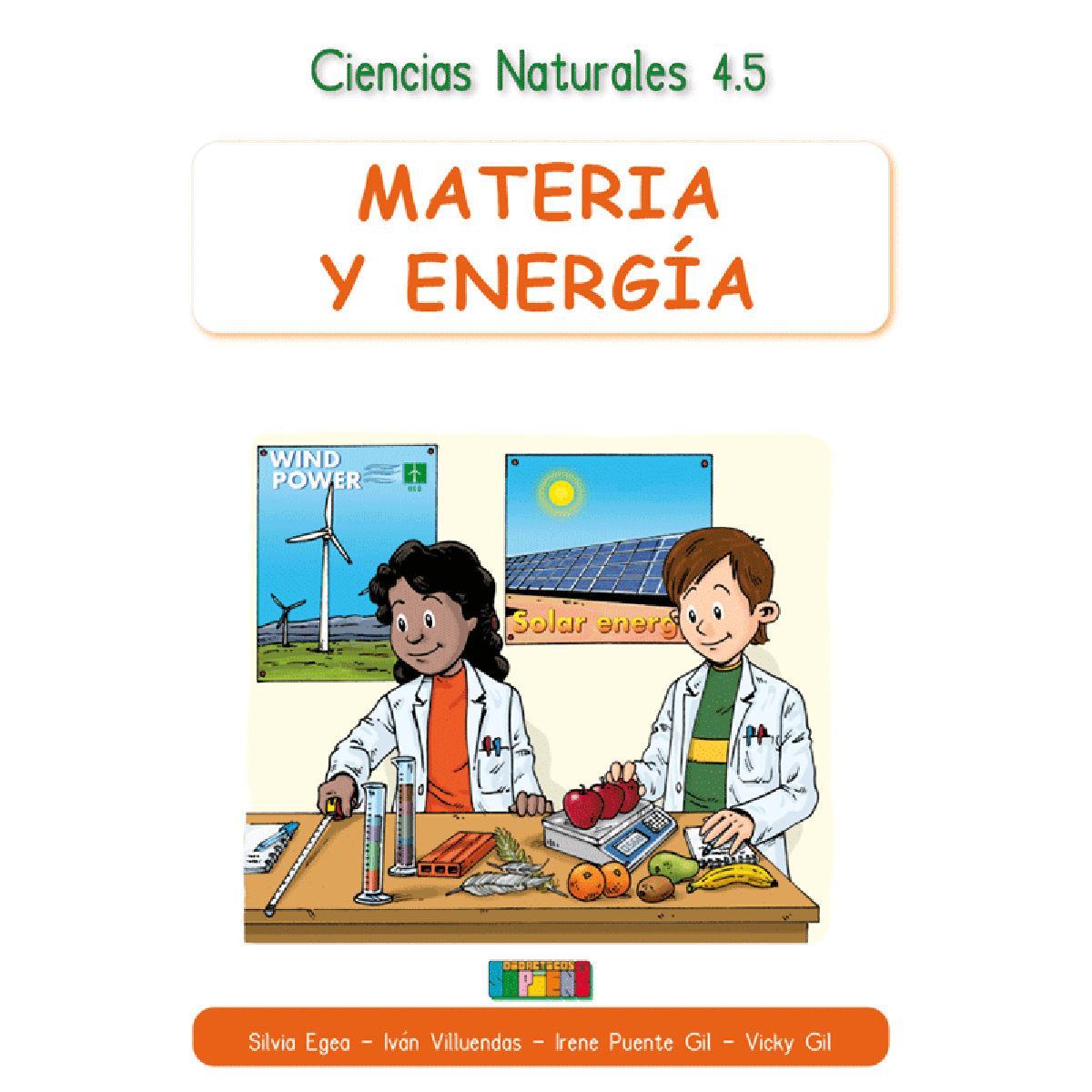 Ciencias Naturales 4.5 MATERIA Y ENERGÍA | Didácticos Sapiens