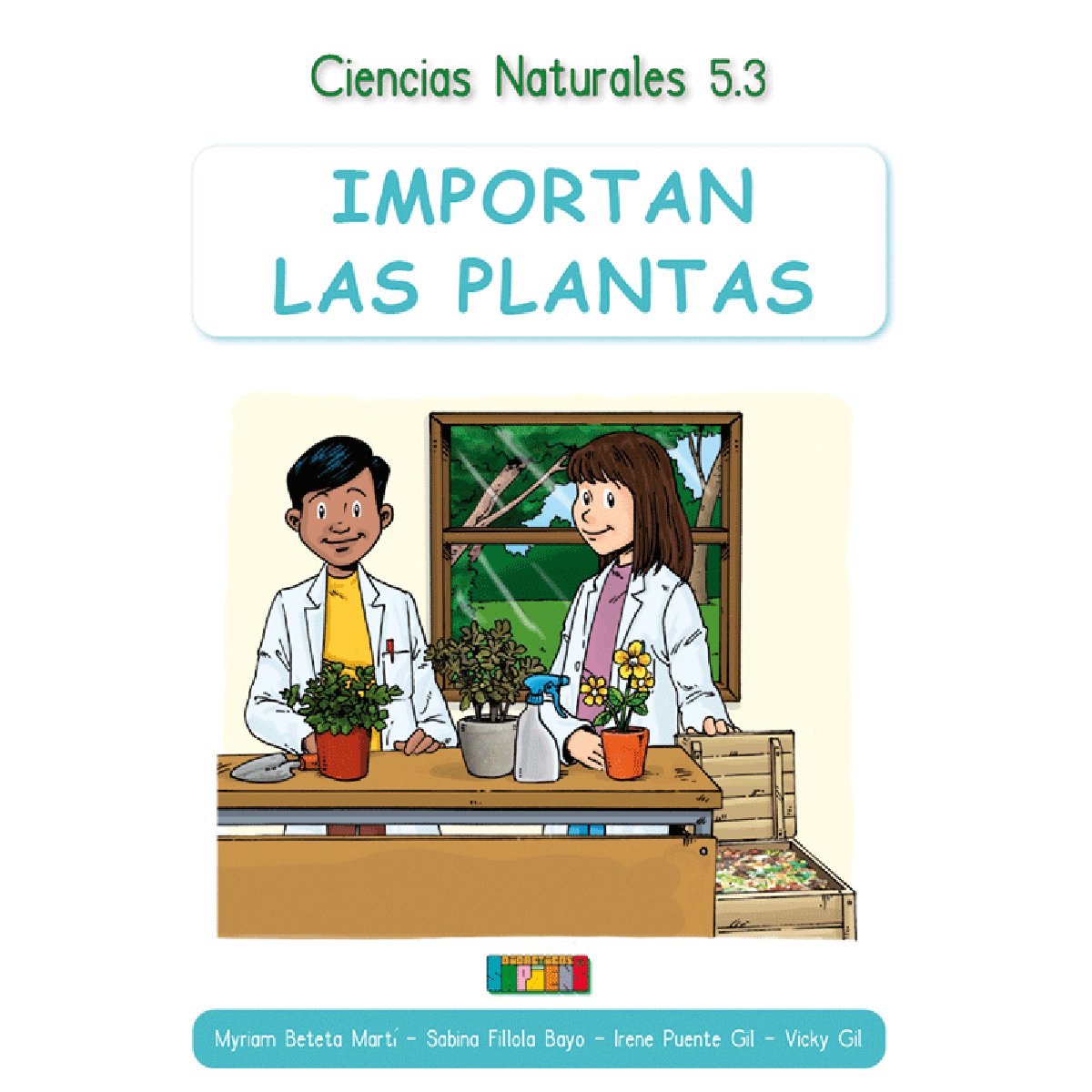 Ciencias Naturales 5.3 IMPORTAN LAS PLANTAS | Didácticos Sapiens