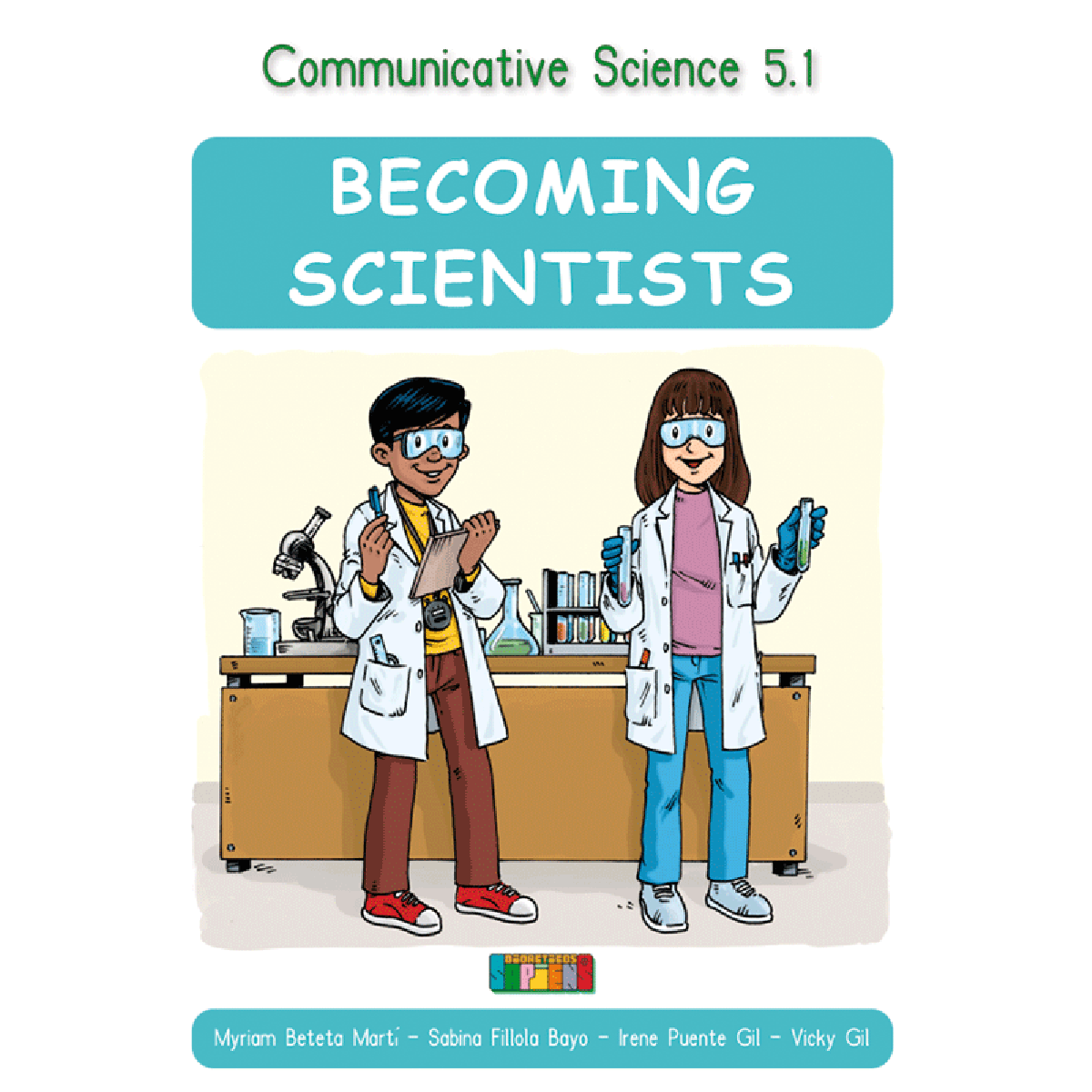 Communicative Science 5.1 BECOMING SCIENTISTS | Didácticos Sapiens